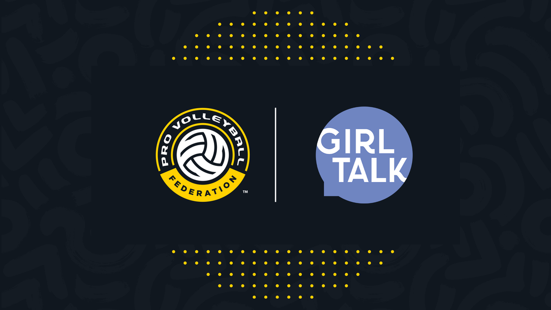 Pro Volleyball Federation, Girl Talk Announce Partnership - Pro Volleyball Federation