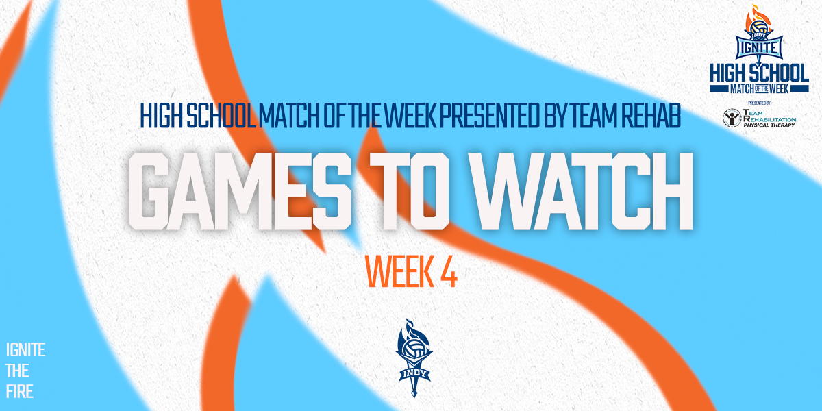 Ignite High School Match of the Week Presented by Team Rehab: Week 4 ...