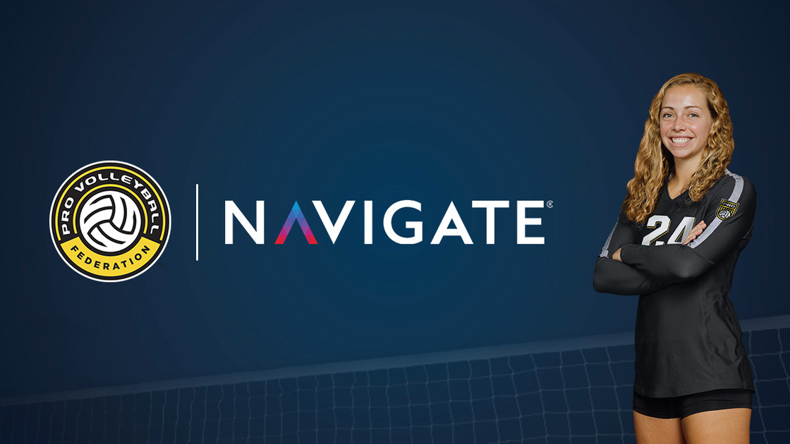 It’s REAL: Pro Volleyball Federation Partners with Navigate to Guide ...